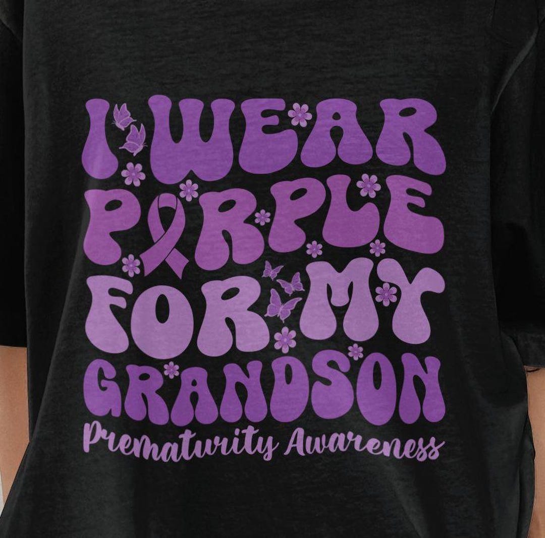 Prematurity Awareness SVG, I Wear Purple for My Grandson, Preemie ...
