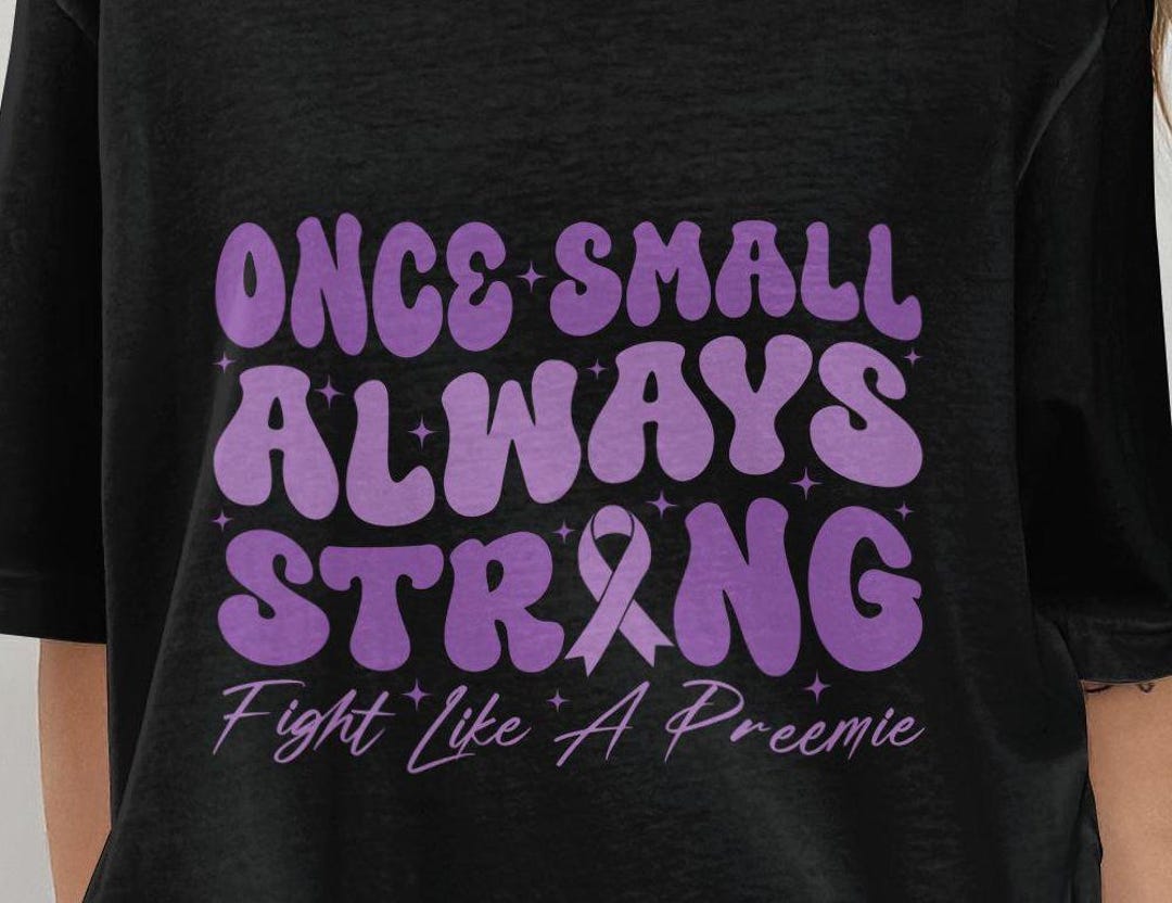 Retro Prematurity Awareness Svg Png, Once Small Always Strong Fight ...