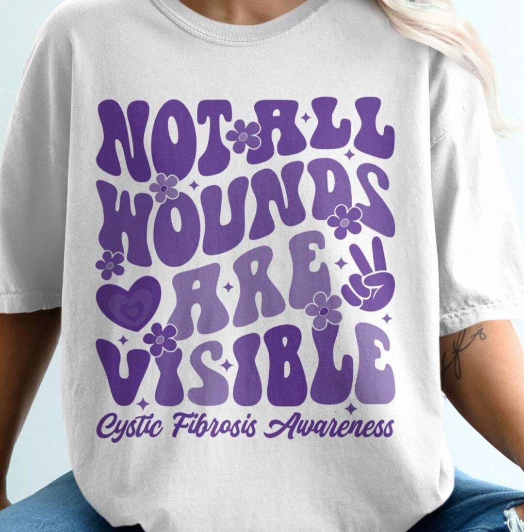 Retro Not All Wounds Are Visible Svg, Cystic Fibrosis Awareness Svg Png ...