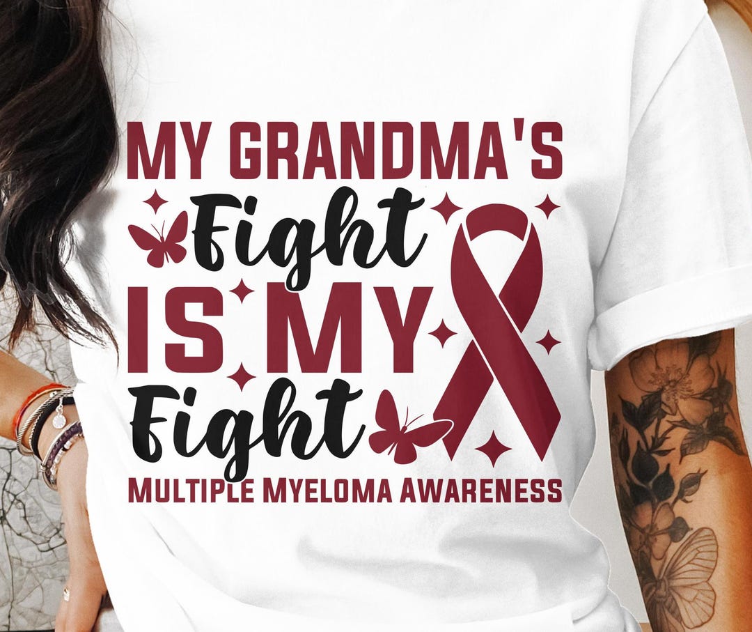 Multiple Myeloma Awareness Png Svg, My Grandma's Fight is My Fight Png ...