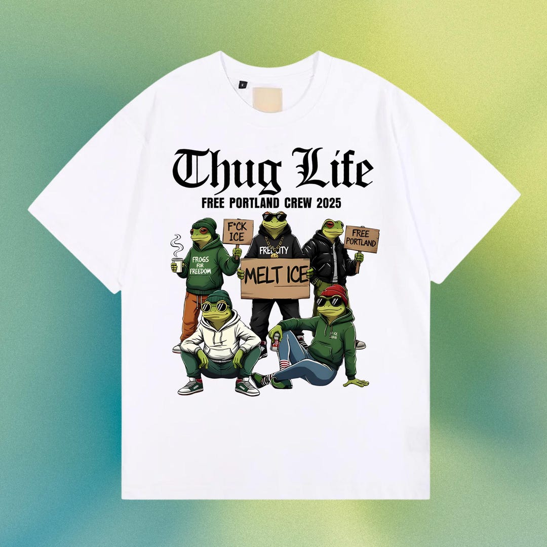 Thug Life Portland Frog Quote Meme Shirt, Frogs Together Strong Shirt ...