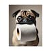 Pug Holding Toilet Roll Poster, Wall Art Decor, Funny Dog Print ...
