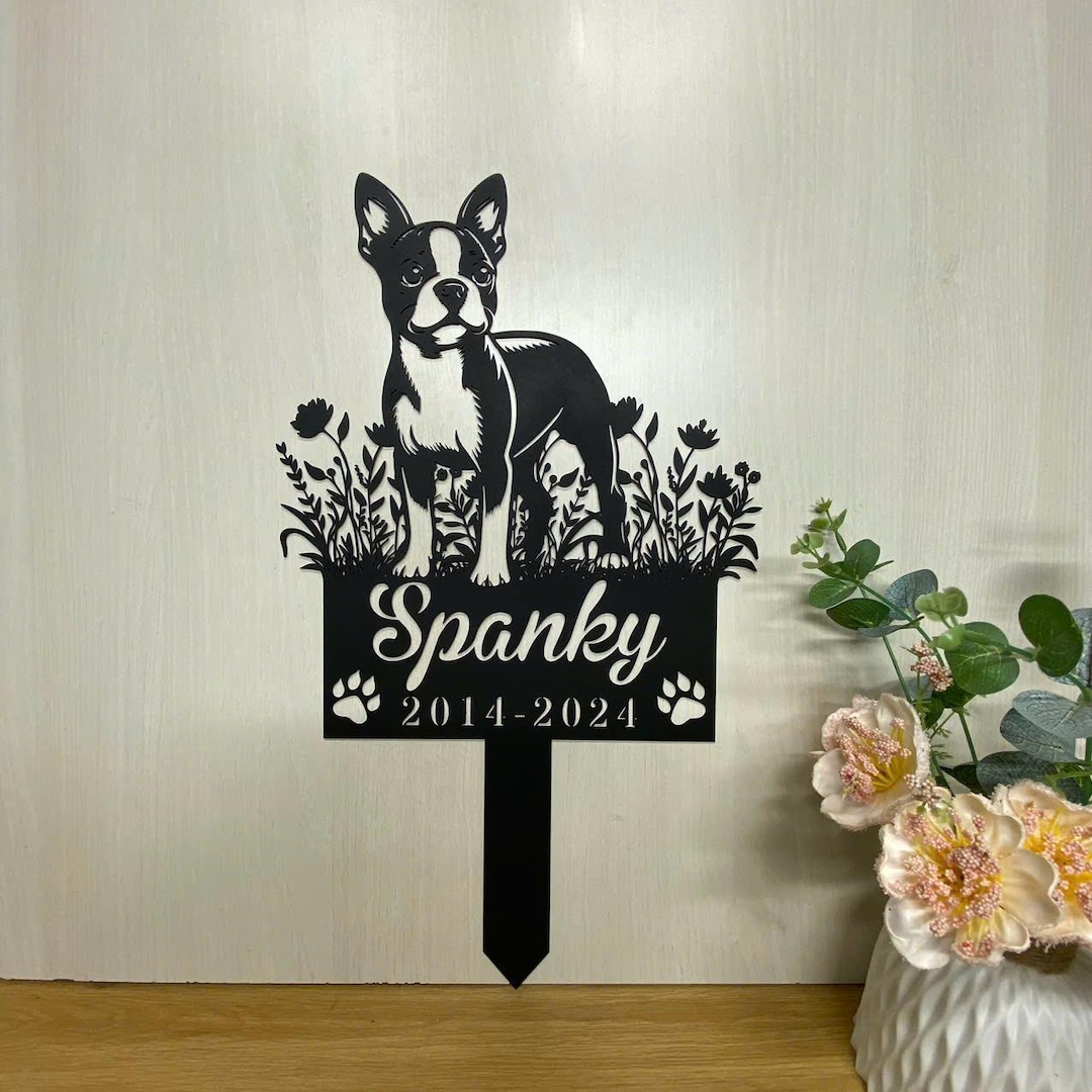 Custom Boston Terrier Dog Sign, Boston Terrier Memorial Metal Stake ...