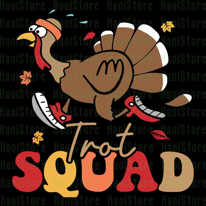 Trot Squad Svg, Thanksgiving Turkey Trot Svg, Turkey Run Svg, Quote ...