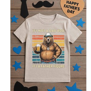 It's Not A Dad Bob It's A Father Figure Png, Dad Bear Png, Father's Day ...