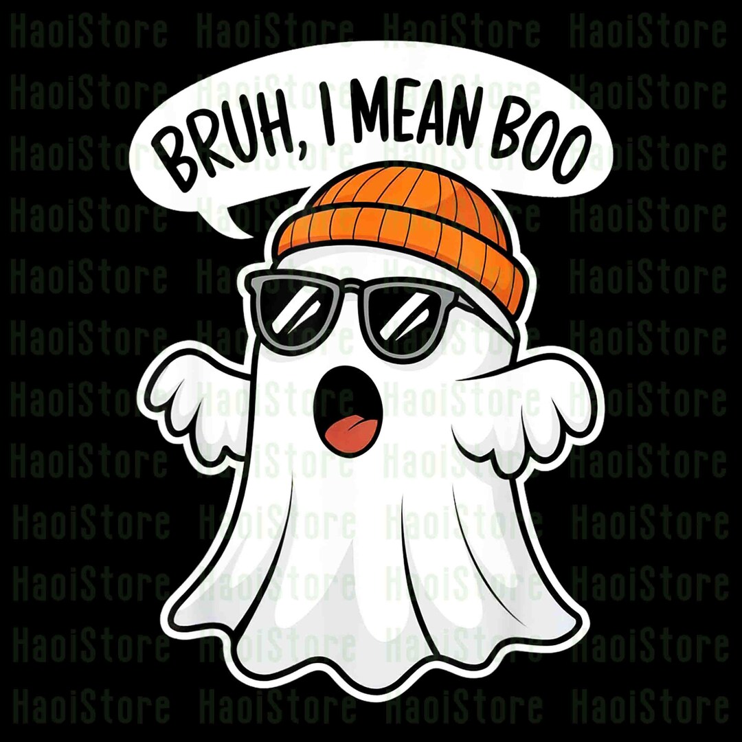 Bruh I Mean Boo Halloween Png, Cute Ghost Boo Halloween Png, Ghost Boo ...