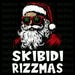 Skibidi Rizzmas Christmas Png, Santa Claus Merry Rizz Mas Sigmas Png ...