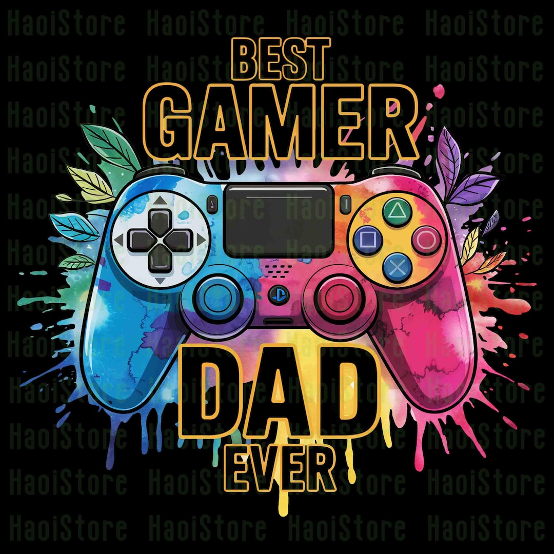Best Gamer Dad Ever Game Tie Dye Png, Father's Day Png, Gamer Father ...