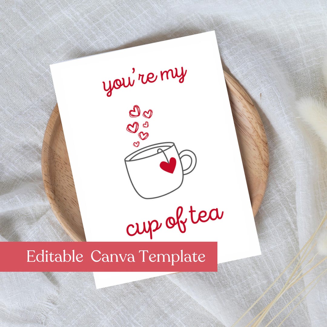 You're My Cup of Tea - Editable Canva Card Template - Etsy