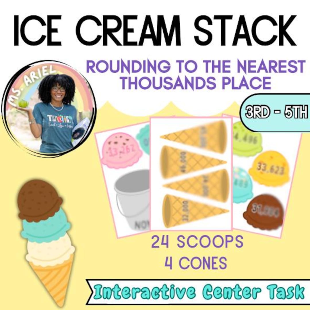 Rounding Ice Cream Scoop Stacker Activity - Rounding to the Thousands ...