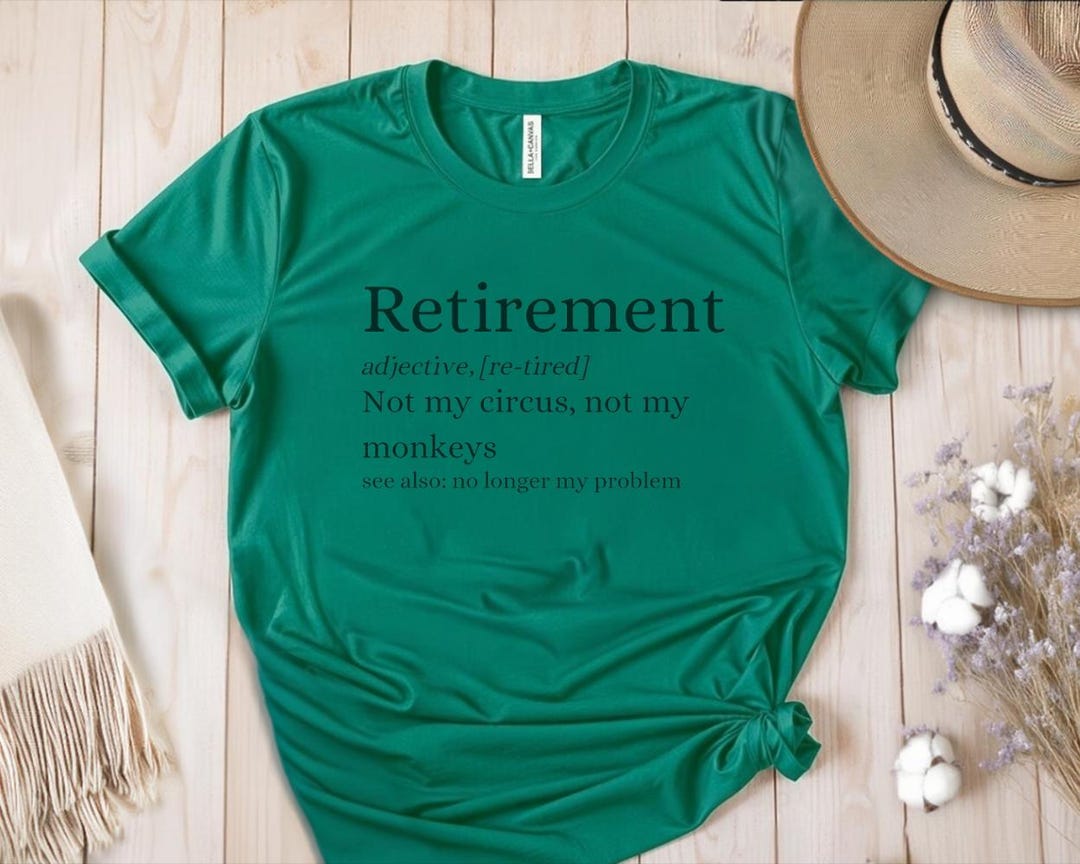 Retirement Tee, T-shirt, Funny Retirement Gift, Retirement Party Shirt ...