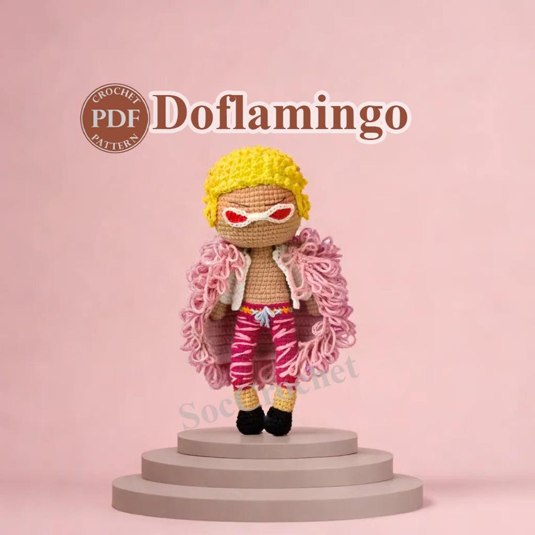 Crochet Doflamingo Pattern, Doflamingo Amigurumi, Doflamingo Crochet ...