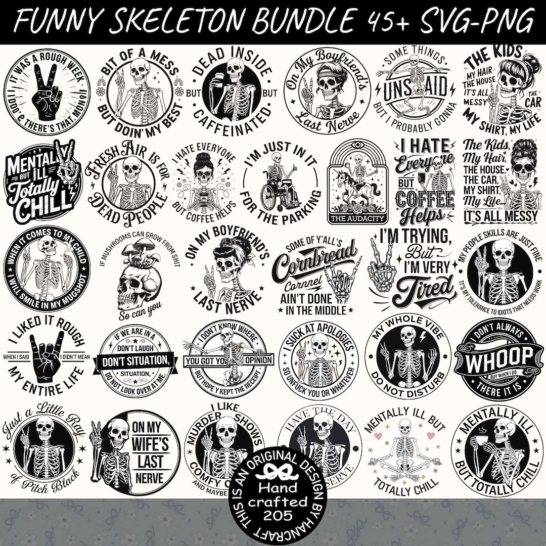 Funny Skeleton Bundle Svg, Funny Svg, Sarcastic Skeleton Bundle Svg ...