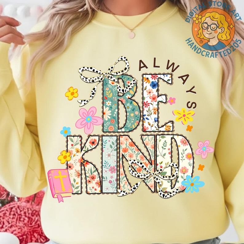 Always Be Kind PNG, Kindness PNG, Positivity PNG, Encouragement Png ...