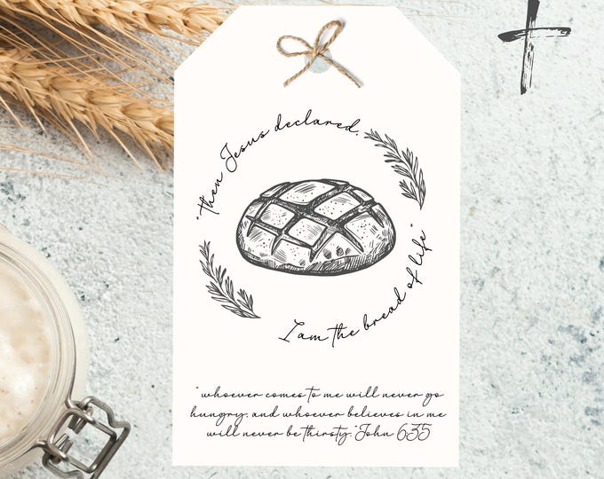 Printable Bread Gift Tag, I Am the Bread of Life, Editable Gift Tag ...