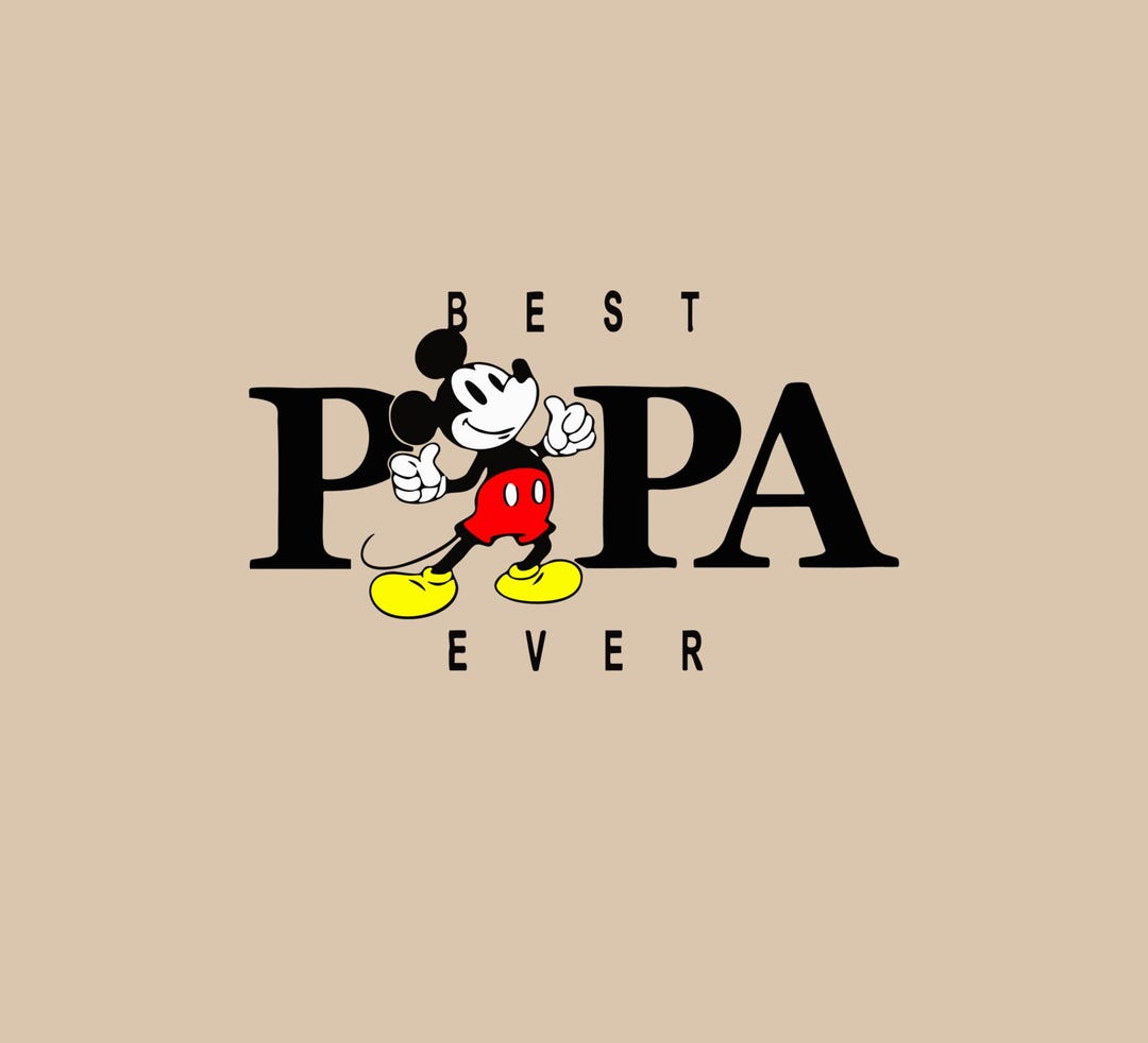 Disneyland Mikey Mouse Best Papa Ever Png, Disneyworld Best Dad Digital ...