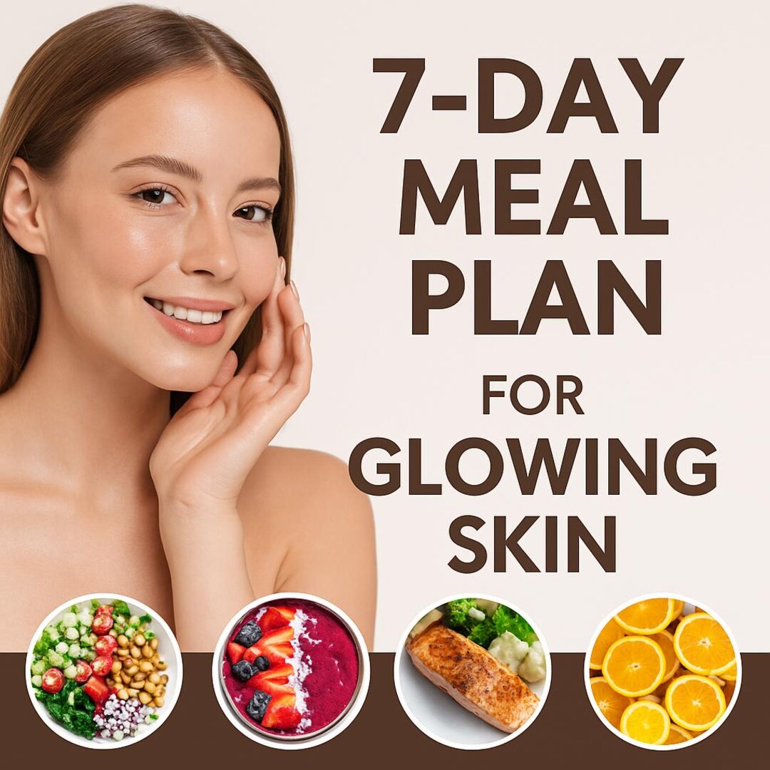 7-day Skin Food Meal Plan: Radiant Glow Diet (PDF Download) - Etsy