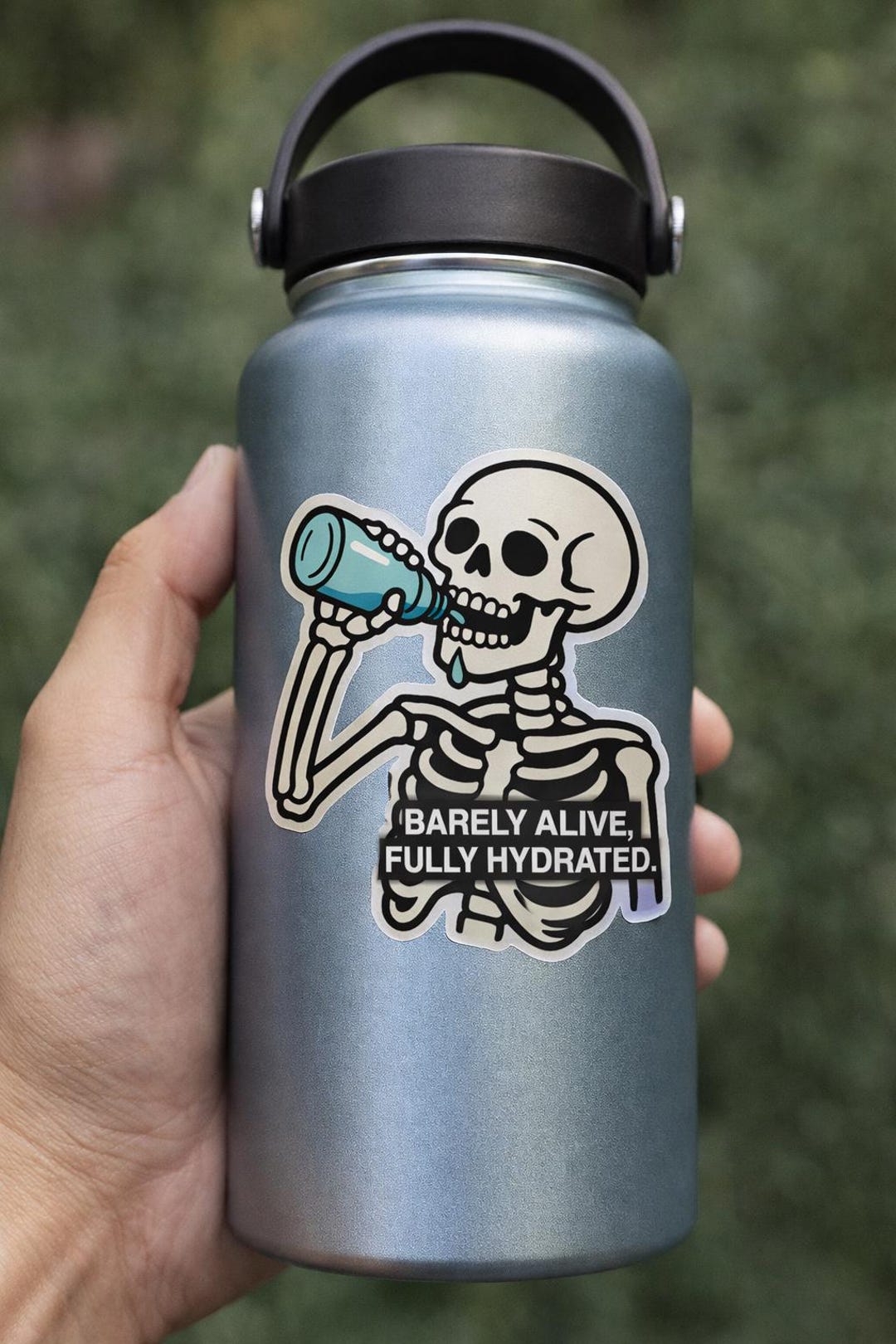 Barely Alive Hydrated Skeleton Sticker - Funny Dark Humor Decal - Etsy