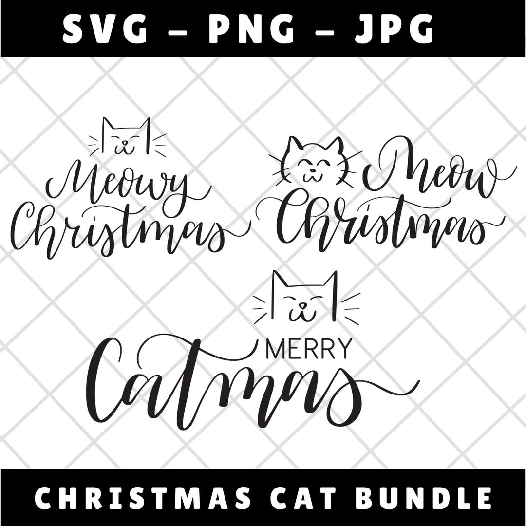 Meowy Catmas Svg\ Meowy Christmas Png\ Merry Catmas Dxf\ Merry ...
