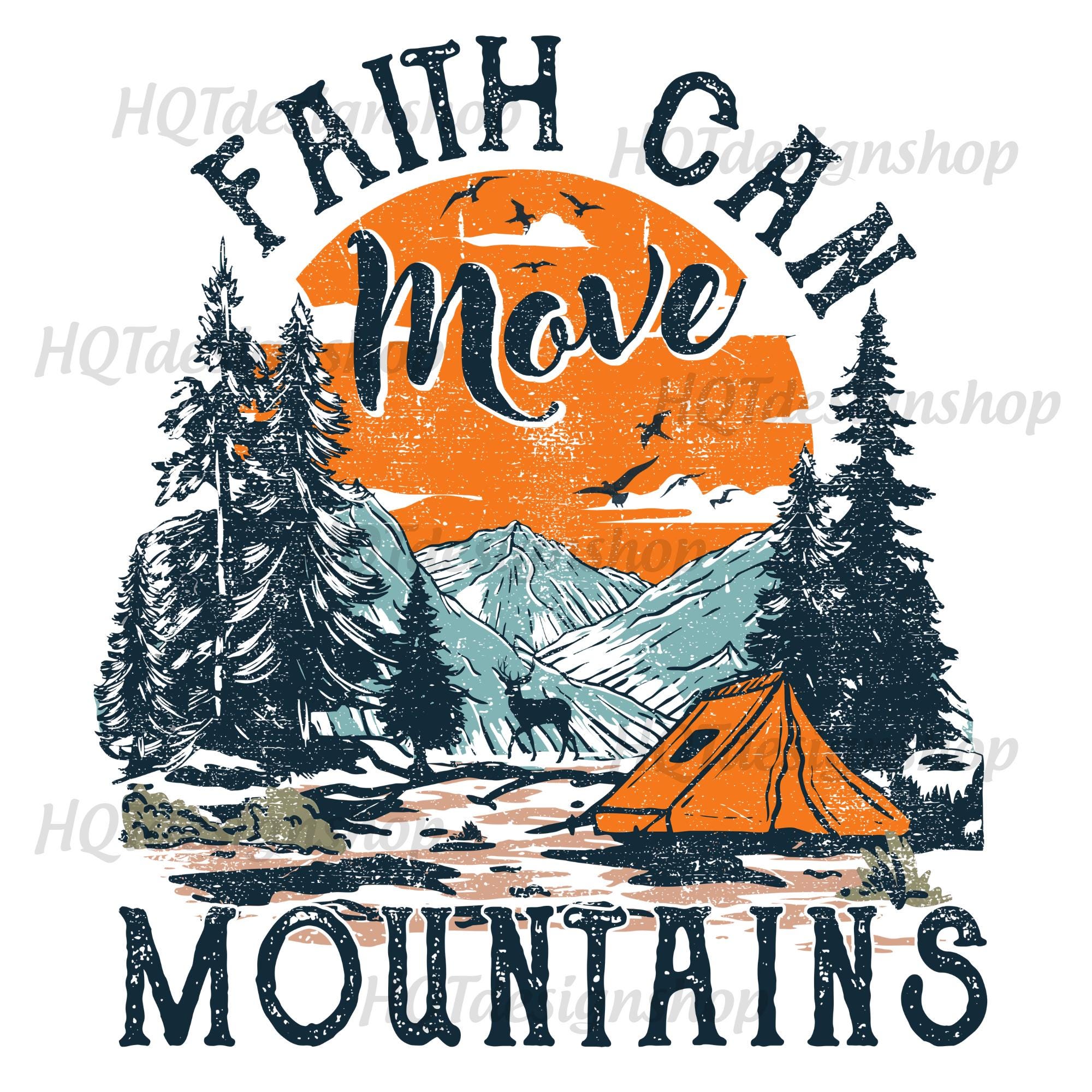 Faith Can Move Mountains PNG - Christian Camping Sublimation Design ...