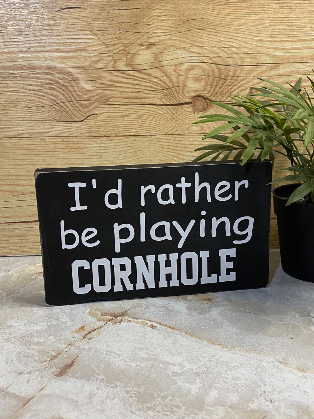 Cornhole Wood Sign I’d Rather Be Playing Cornhole Lover Sign for Man ...