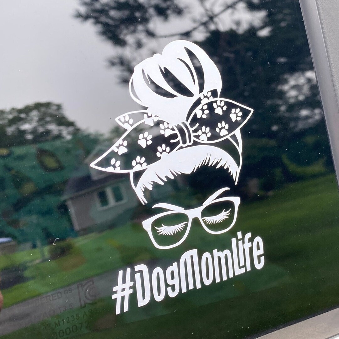 Dog Mom Car Vinyl Decal Dog Mom Decal for Car Window Decal for Dog Mom ...