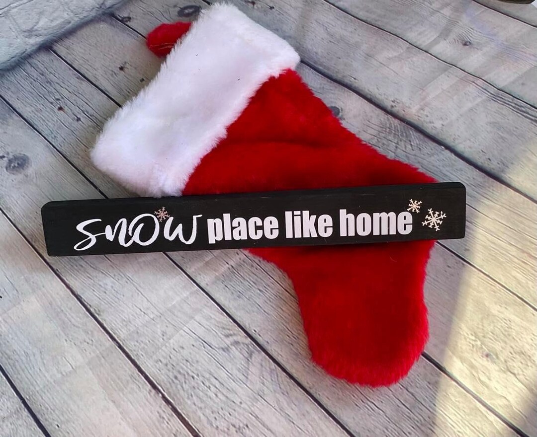 Holiday Wood Sign SNOW Place Like Home Sign Snow Wood Sign Winter Long ...