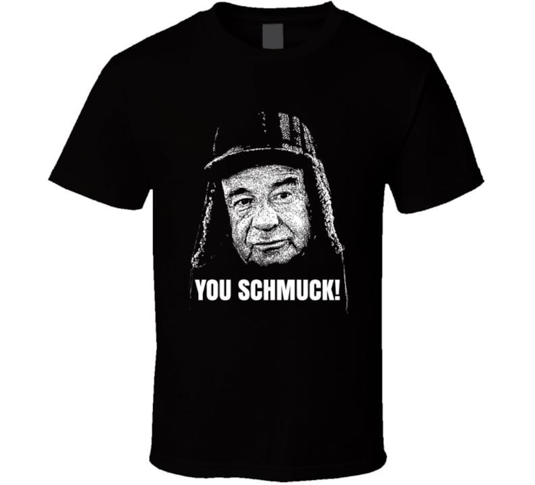 Grumpy Old Men Movie Quote Schmuck 90s Fan Cool T Shirt - Etsy