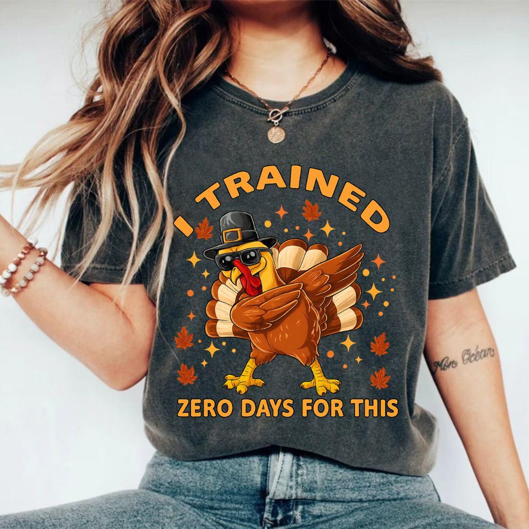 I Trained Zero Days PNG, Funny Turkey Trot Sublimation Design ...
