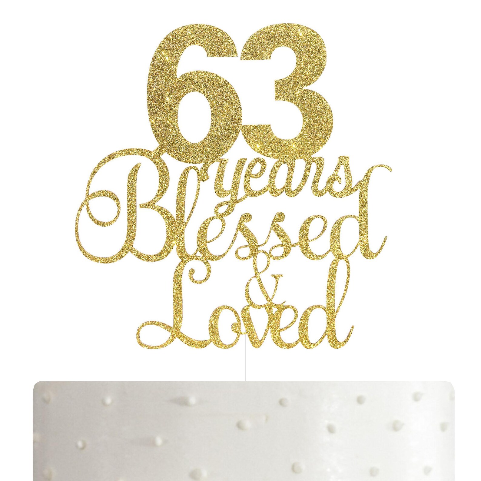 63rd Birthday Cake Topper 63 Years Blessed & Loved Anniversary Cake ...