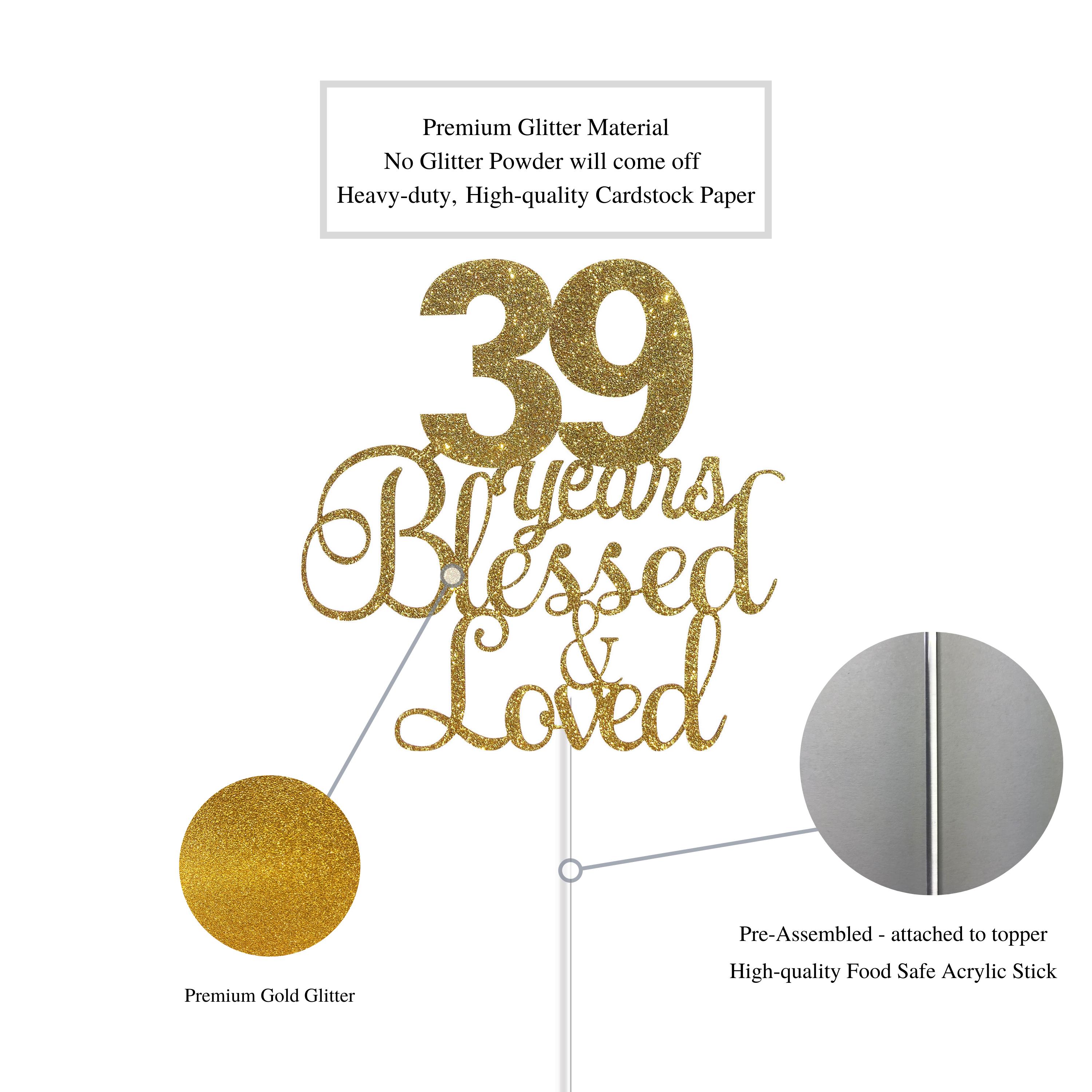 39th Birthday Cake Topper 39 Years Blessed & Loved Anniversary Cake ...