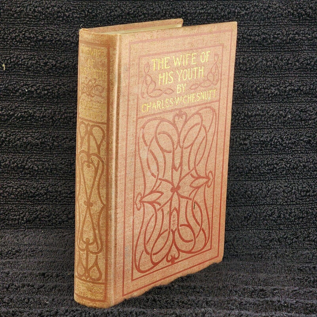 RARE Copy the Wife of His Youth 1899 by Charles W. Chestnutt FIRST ...