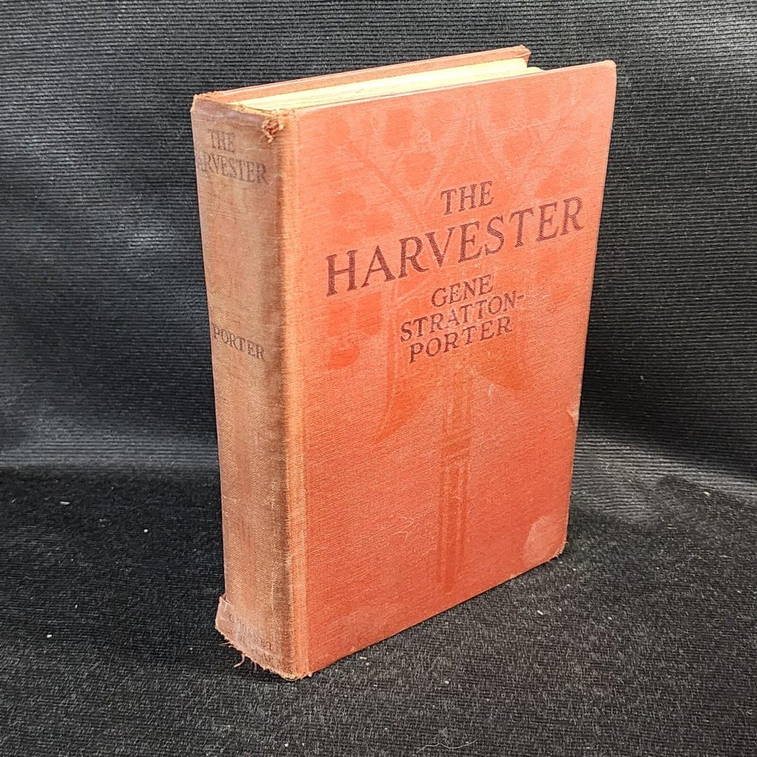 The Harvester by Gene Stratton-porter - First Edition 1911 Hardcover - Etsy
