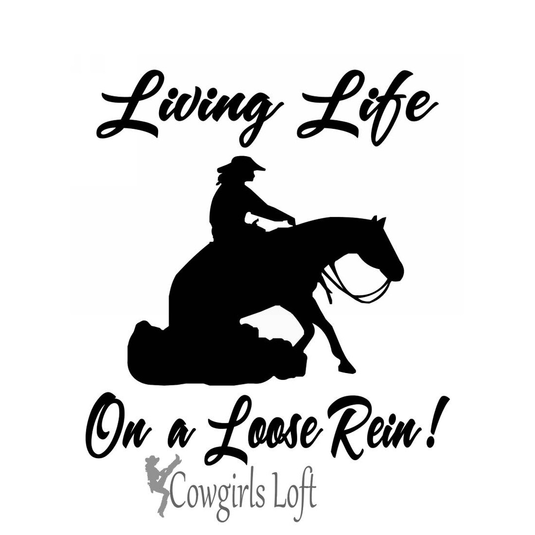 Horse Decal Living Life on a Loose Rein Lady / Woman / Girl Western ...
