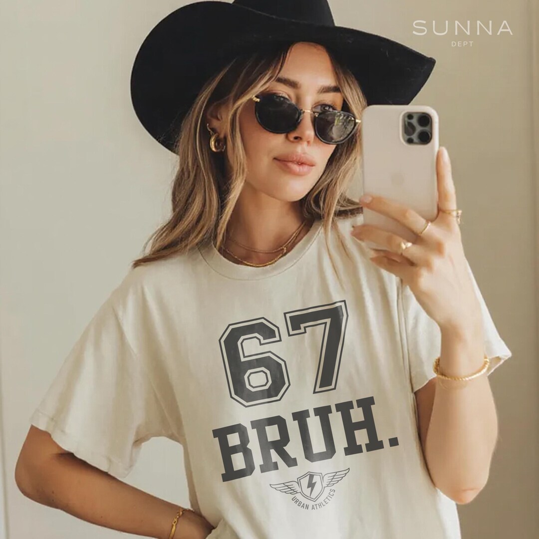 67 Bruh Shirt Vintage Style | Funny Graphic Tee | Casual Streetwear T ...