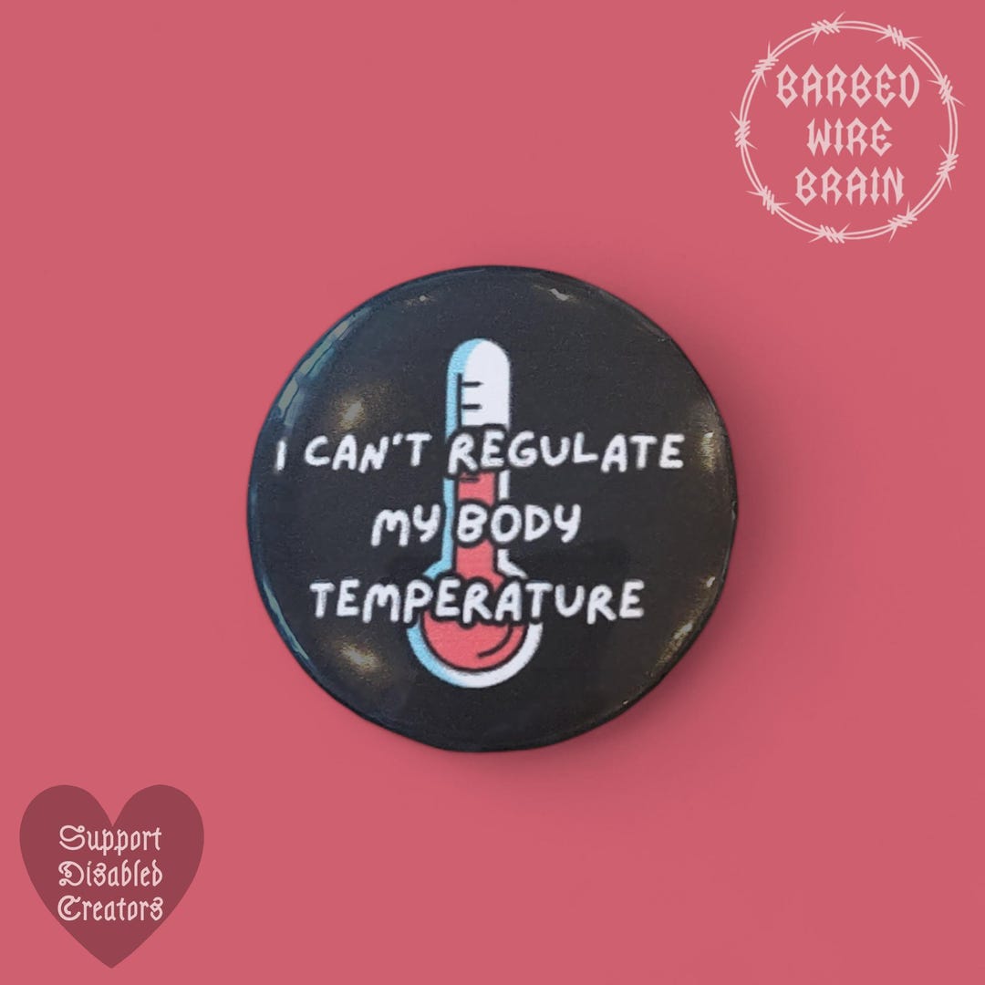 Temperature Dysregulation Badge - Etsy