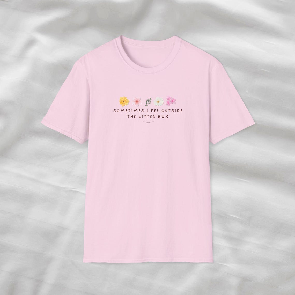 Sometimes I Pee Outside the Litter Box T-shirt, Funny Shirt, Flower ...