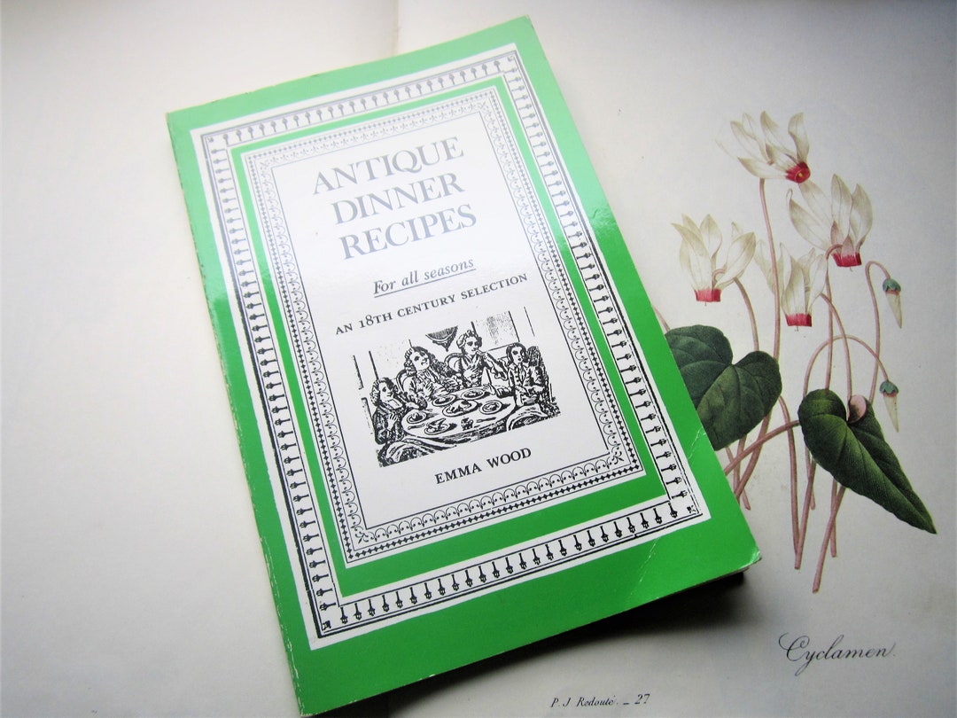 Antique Dinner Recipes an 18th Century Menu Ideas Themed Gatherings ...