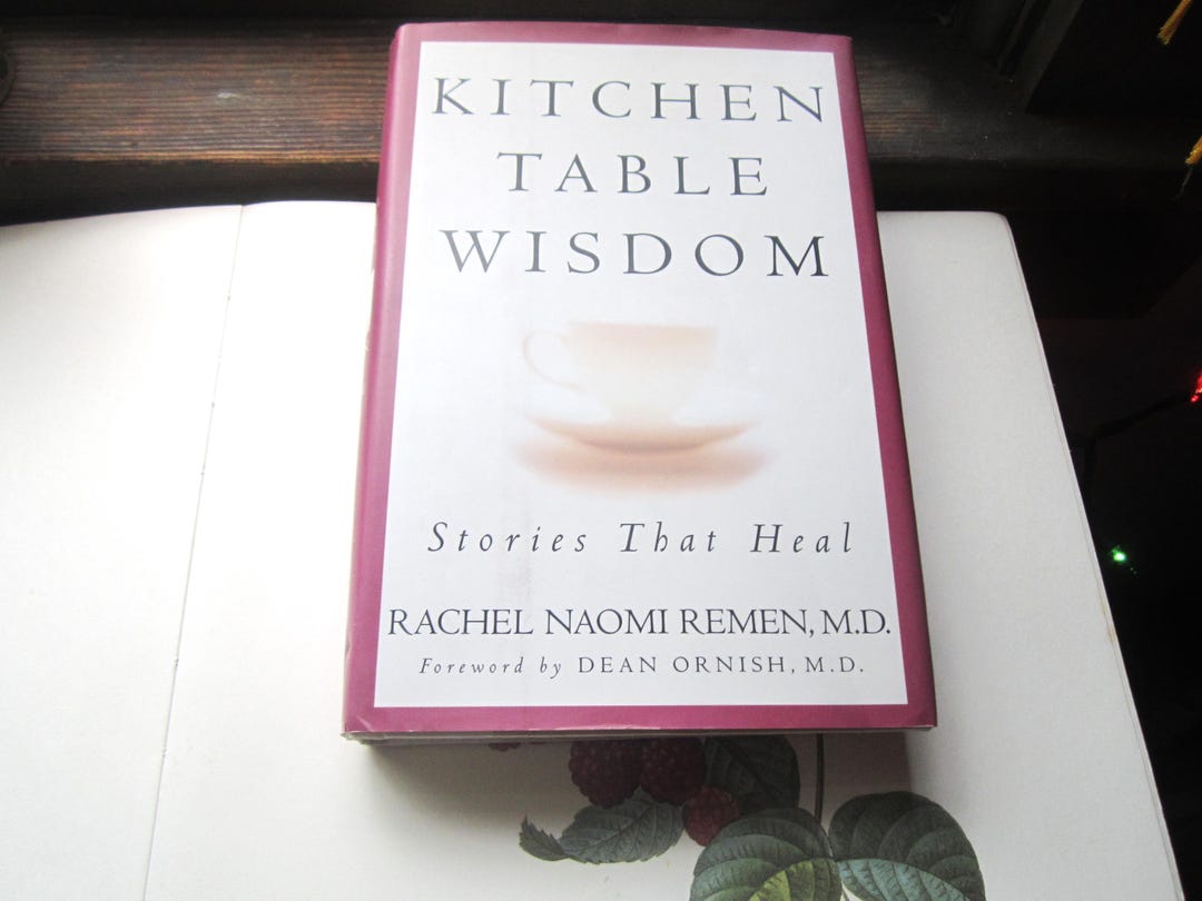 Vintage Book, Kitchen Table Wisdom Stories That Heal, Rachel Naomi ...