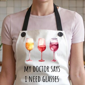 Housewife Apron, My Doctor Says I Need Glasses Apron, Alcohol Themed ...