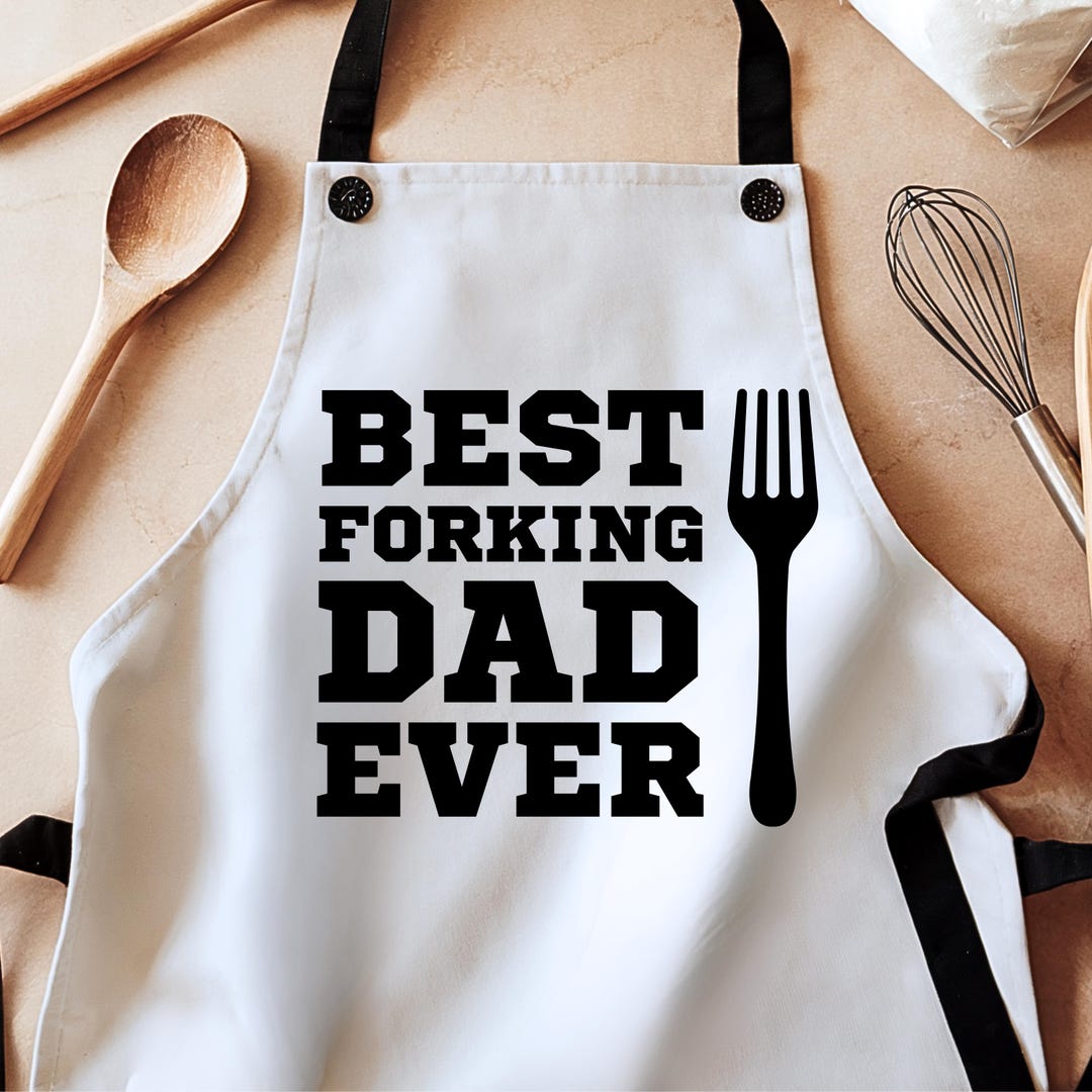 Aprons for Men, Best Flippin Dad Apron, Best Forking Dad Apron, Dad ...