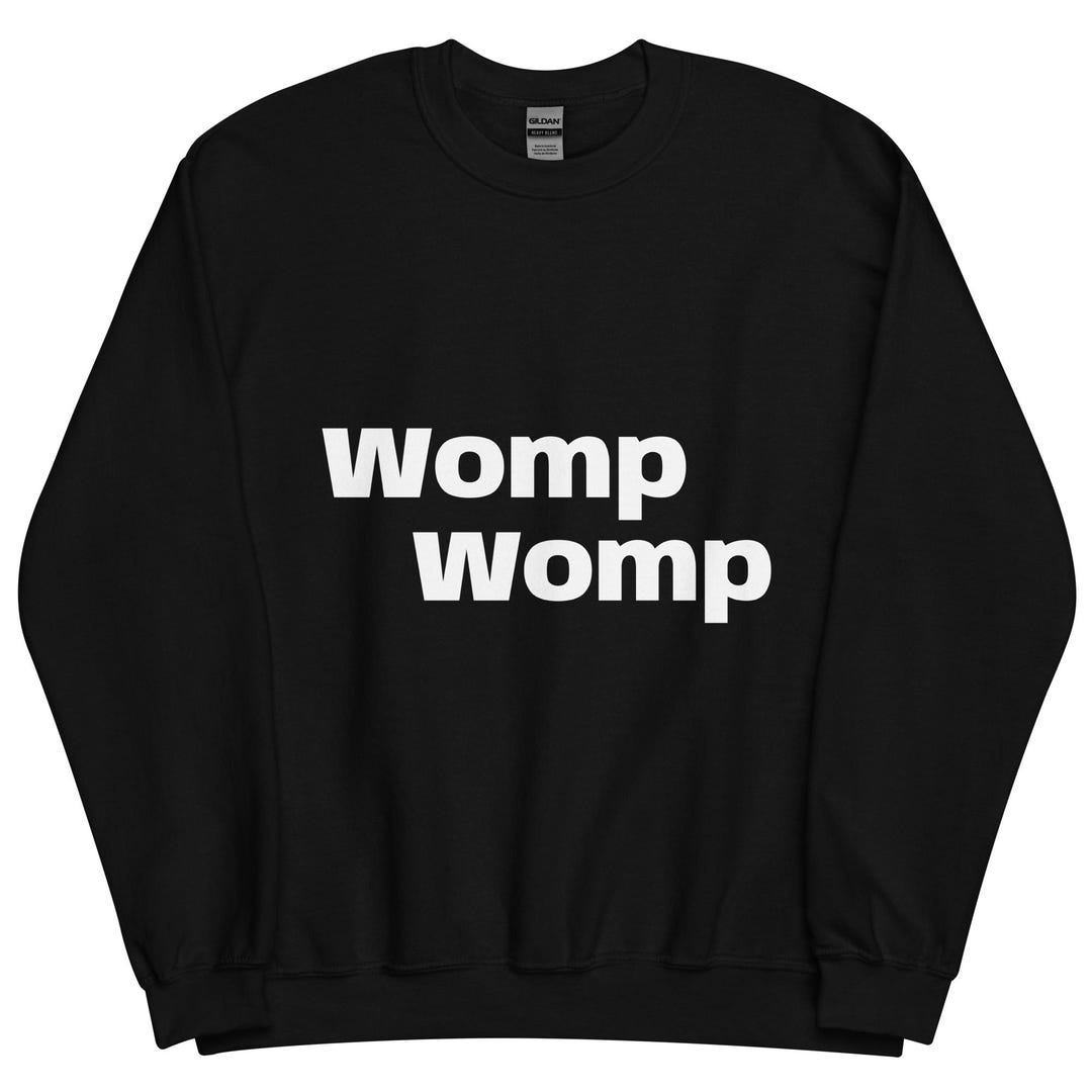 Womp Womp Sweatshirt - Etsy