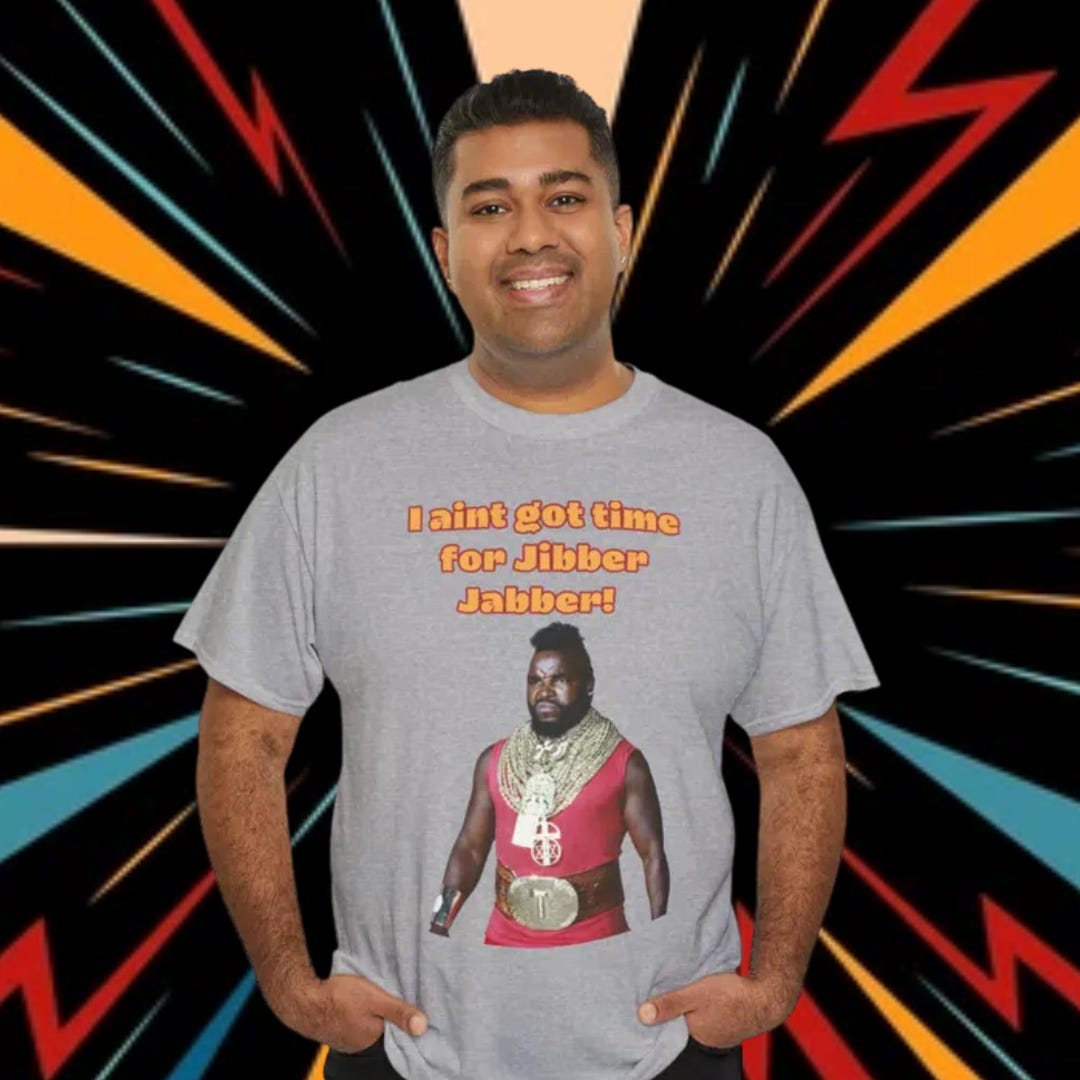 Mr. T Funny Retro Shirt, Hilarious Classic Tv Slogan, Retro 70s Cotton ...