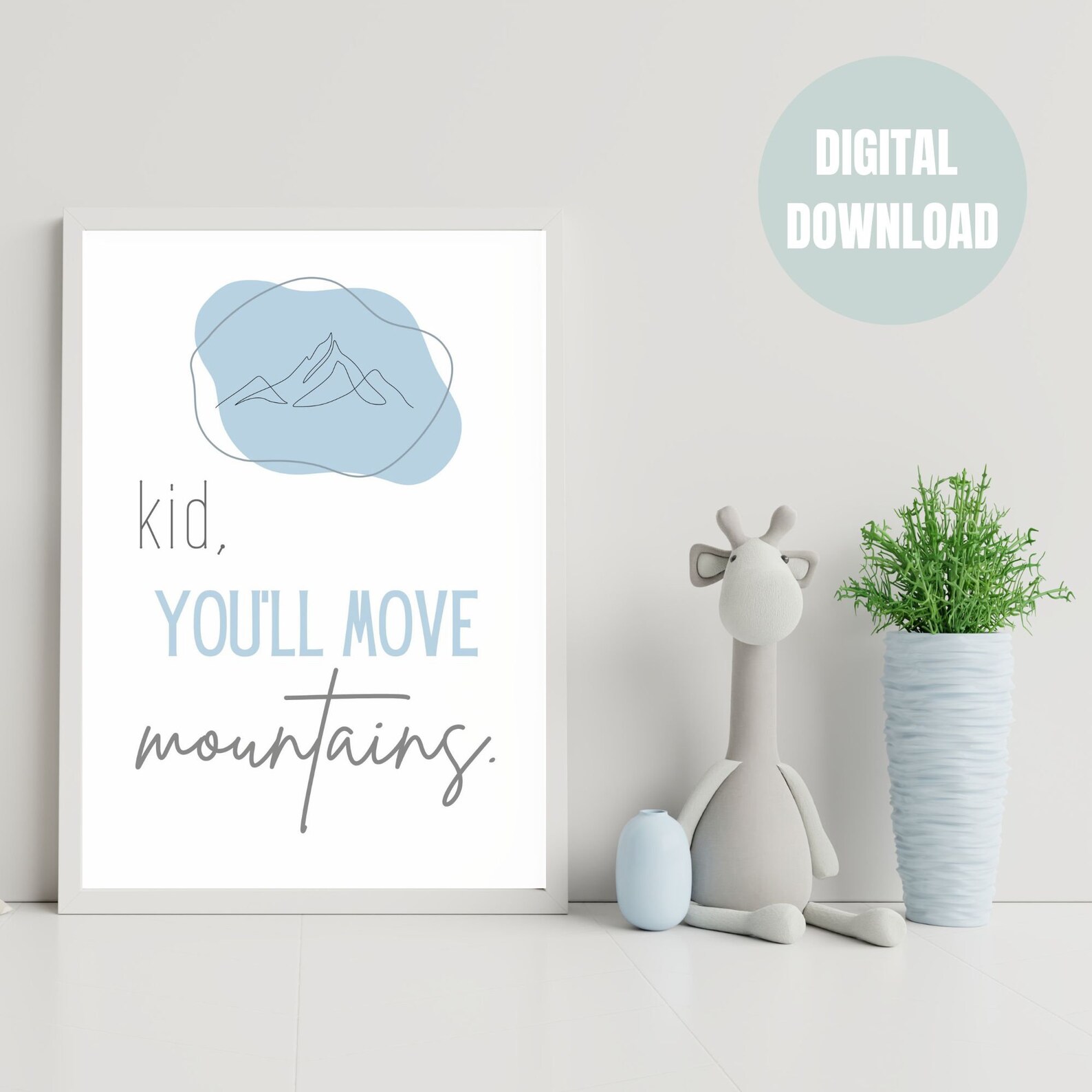 Kid, You'll Move Mountains Printable | Minimal Wall Art | Nursery Kid's ...