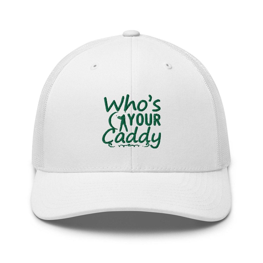 Who's Your Caddy Golf Hat - Hats for Golfers, Caddy Hats, Golf ...
