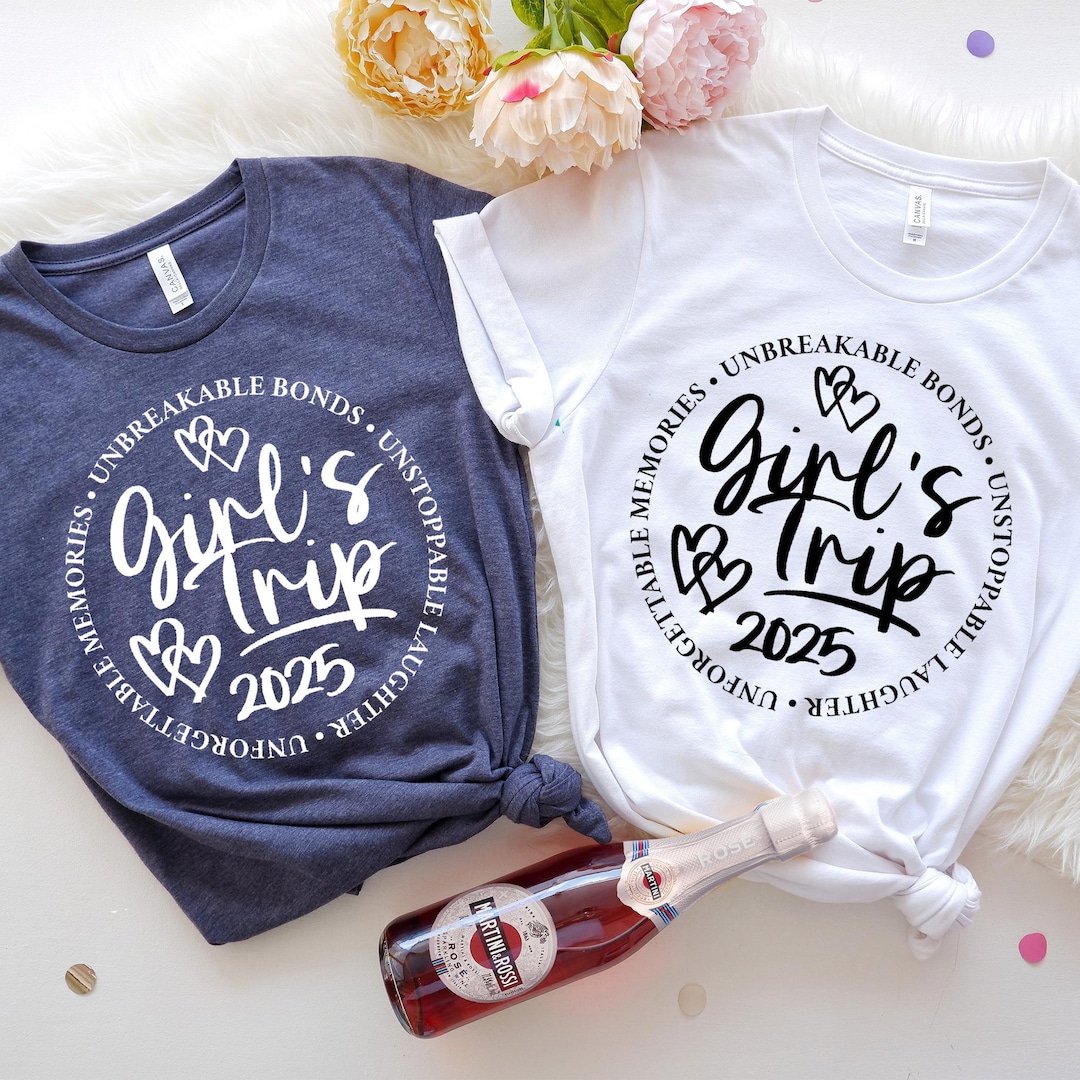 Girls Trip 2025 Shirt,custom Girls Trip Tee,girls Matching Summer Shirt,matching Custom Girls ...