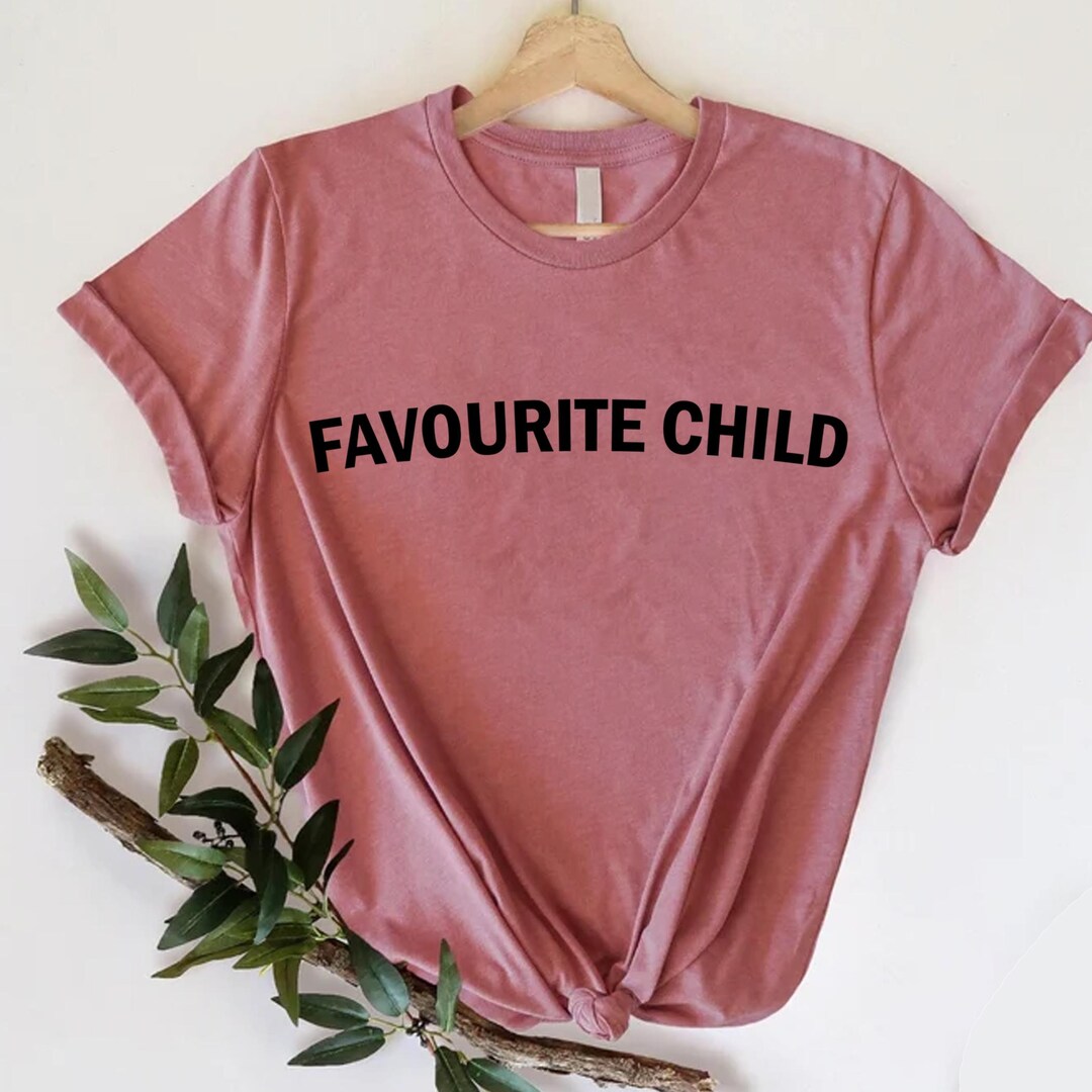Favorite Child Shirt, Moms Favorite Shirt, Favorite Child, Sibling ...