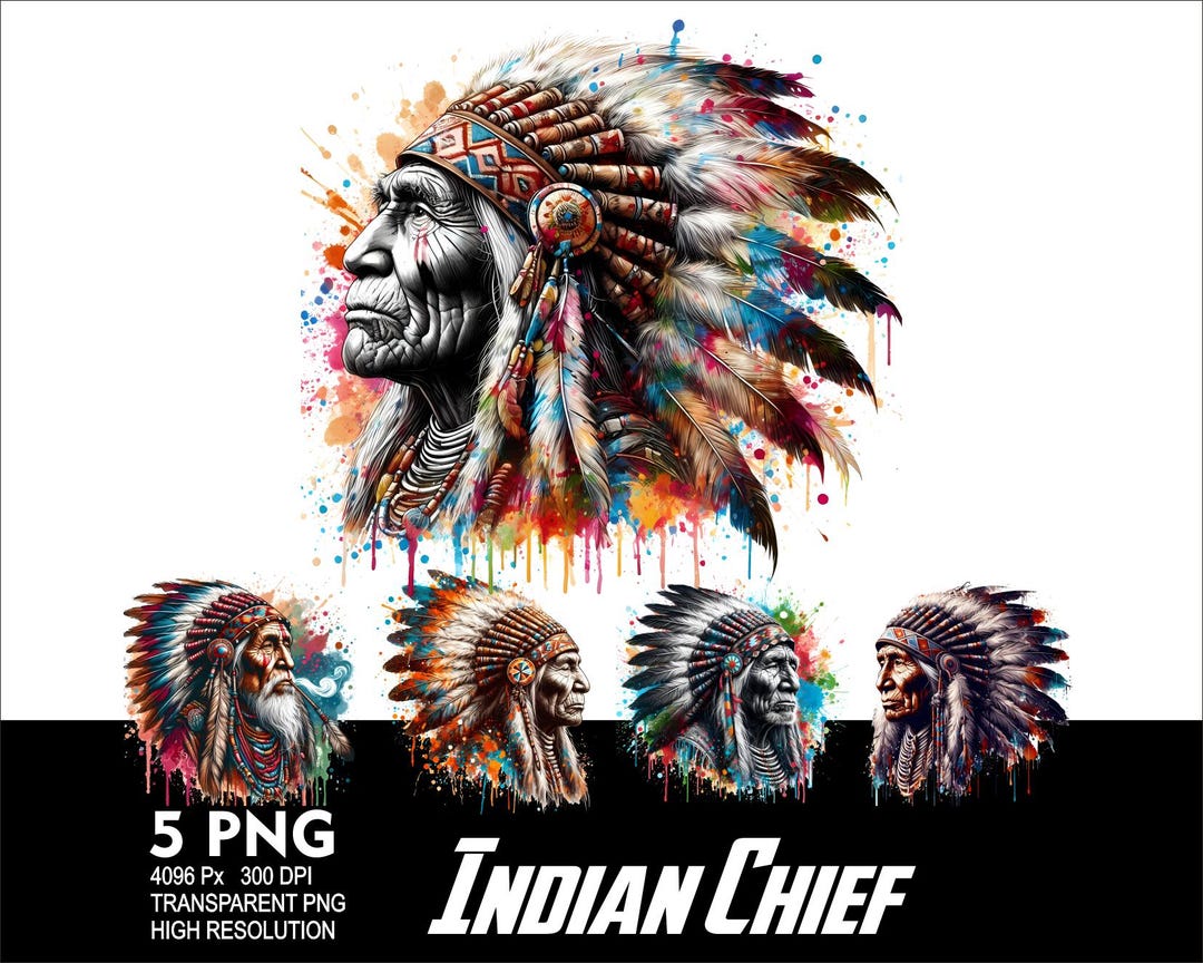 Indian Chief 5 PNG Design for Sublimation Png 300DPI High Resolution ...