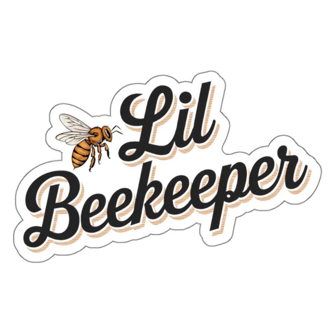 Lil Beekeeper Die-cut Sticker, Honey Bees, Funny Stickers, Laptop Decal ...