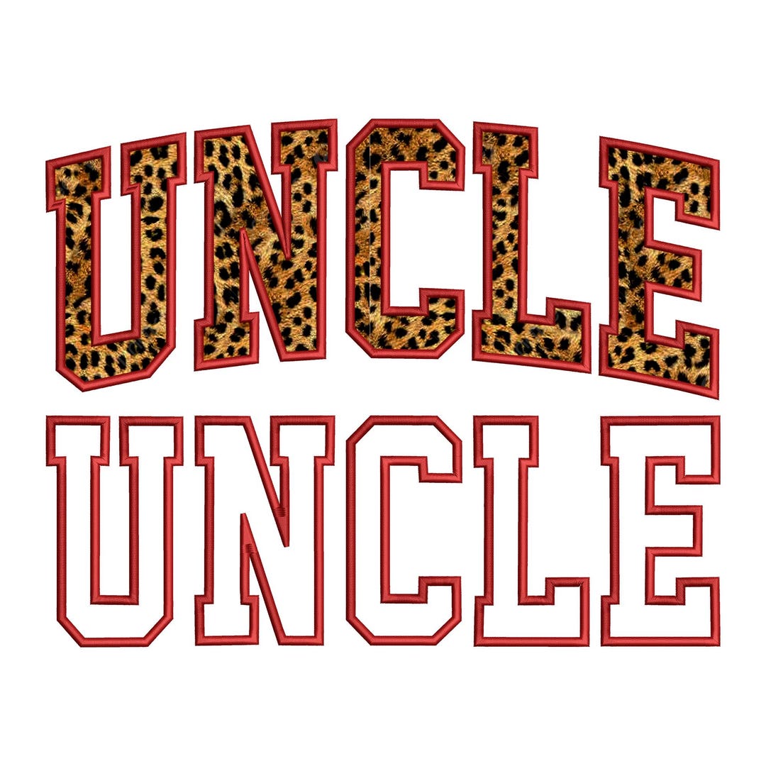 UNCLE Applique Embroidery Design | Satin Stitch UNCLE Embroidery Design ...